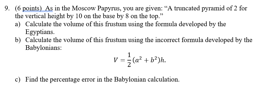Solved 9. (6 points) As in the Moscow Papyrus, you are | Chegg.com