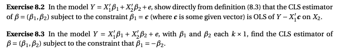 Solved Exercise 8.2 In the model Y=X1′β1+X2′β2+e, show | Chegg.com