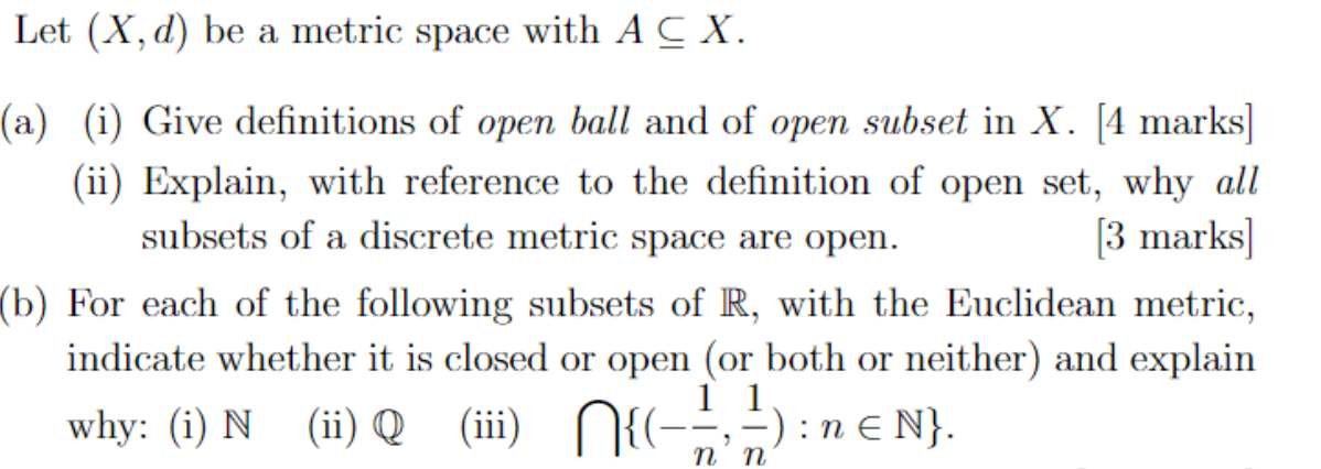 Solved Let (X,d) be a metric space with A⊆X. (a) (i) Give | Chegg.com
