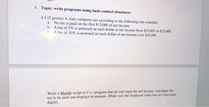 Solved 4. Topic: write programs using basic control | Chegg.com