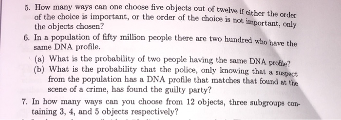 Solved 5. How many ways can one choose five objects out of | Chegg.com