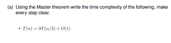 Solved A Using The Master Theorem Write The Time 