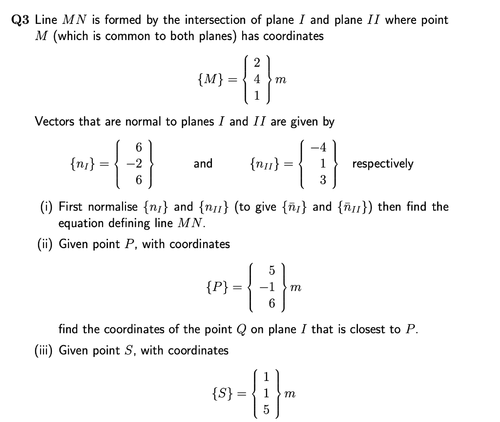 Solved Q3 Line M N is formed by the intersection of plane I | Chegg.com