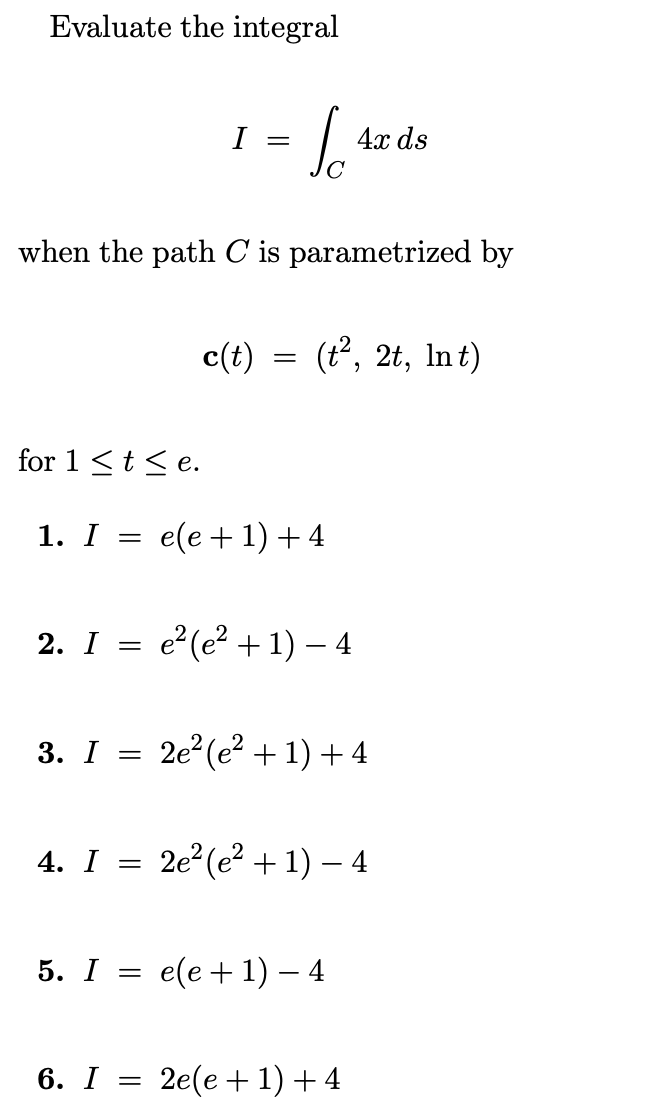 Solved Evaluate the integral I=∫C41xy2ds when the path C is | Chegg.com