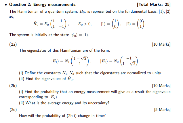 Solved Question 2: Energy measurements. [Total Marks: 25] | Chegg.com