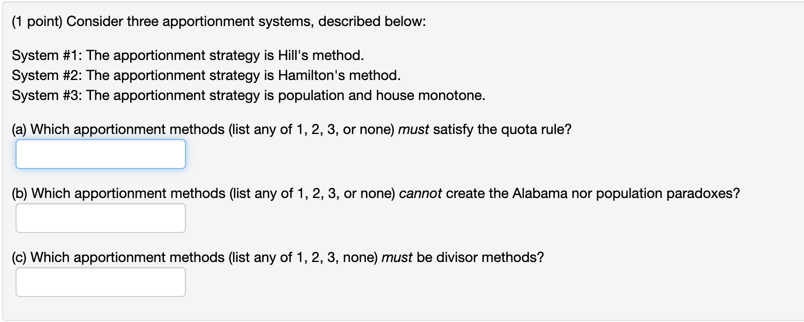 Solved (1 point) Consider three apportionment systems, | Chegg.com