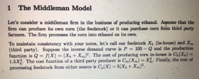 Solved 1 The Middleman Model Let's consider a middleman firm | Chegg.com
