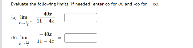 Solved Evaluate the following limits. If needed, enter oo | Chegg.com