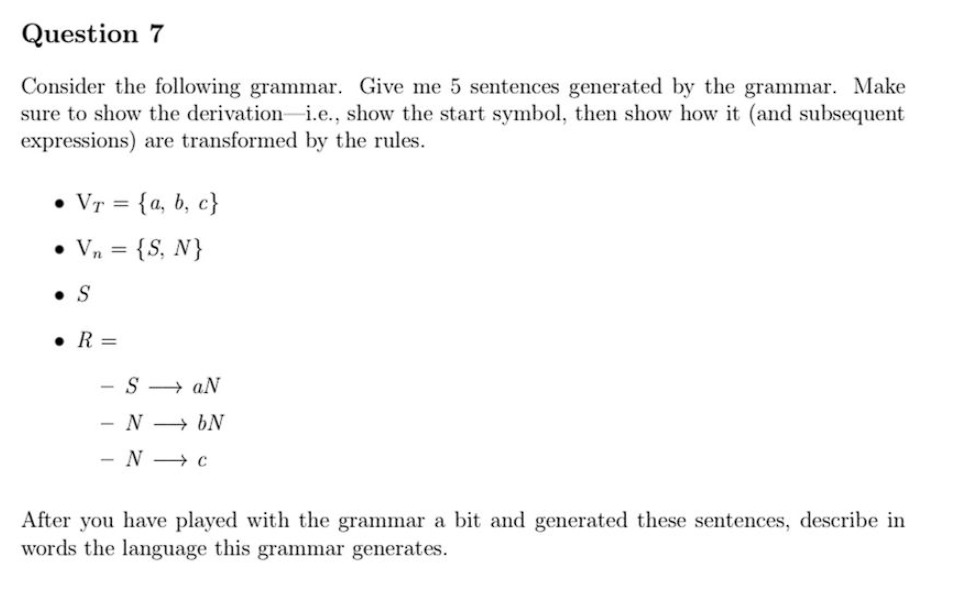 Solved Question 7 Consider the following grammar. Give me 5 | Chegg.com