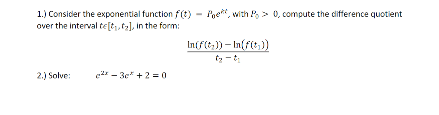 Solved 1.) Consider the exponential function f(t)=P0ekt, | Chegg.com
