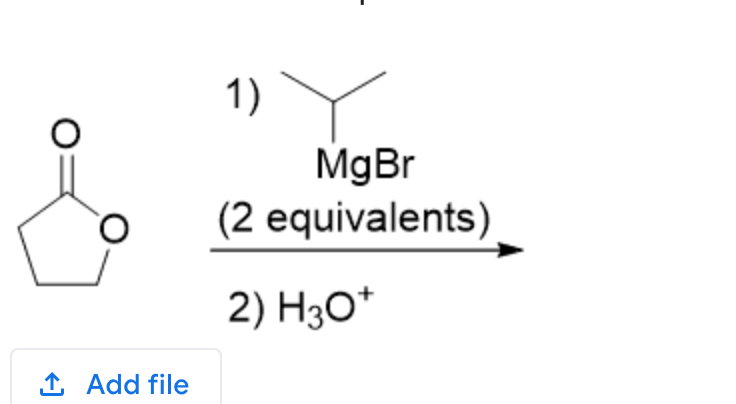 Solved 1) MgBr (2 equivalents) 2) H30+ 1 Add file | Chegg.com