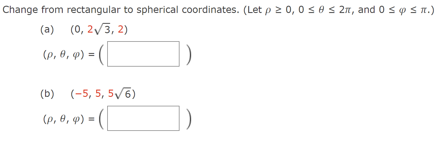 Solved Change from rectangular to spherical coordinates. | Chegg.com