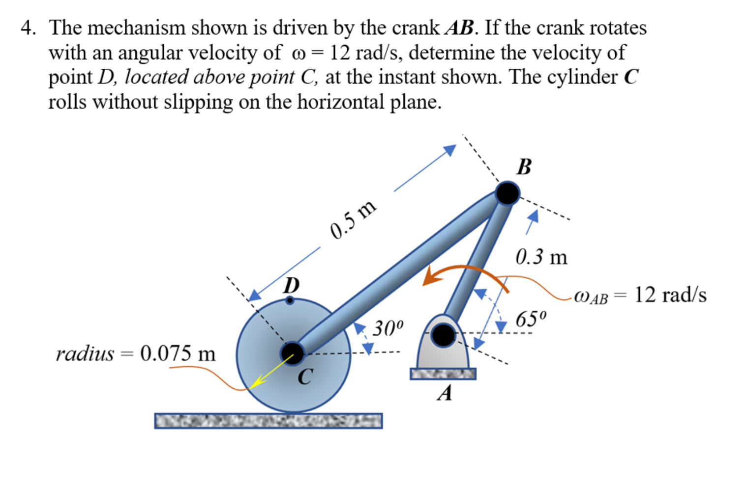 Solved 4. The mechanism shown is driven by the crank AB. If | Chegg.com