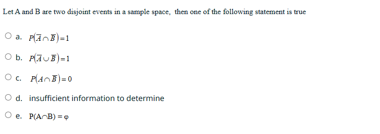 Solved Let A and B are two disjoint events in a sample | Chegg.com