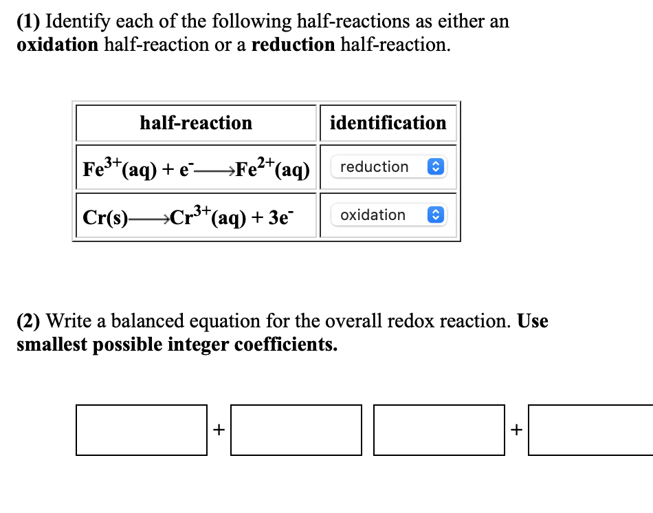 Solved (1) Identify each of the following half-reactions as | Chegg.com