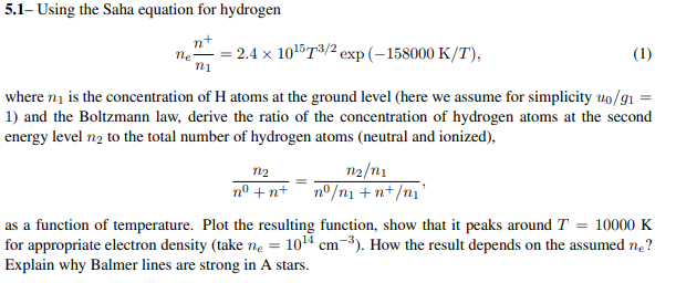 Solved 5.1. Using the Saha equation for hydrogen n+ ne ni | Chegg.com