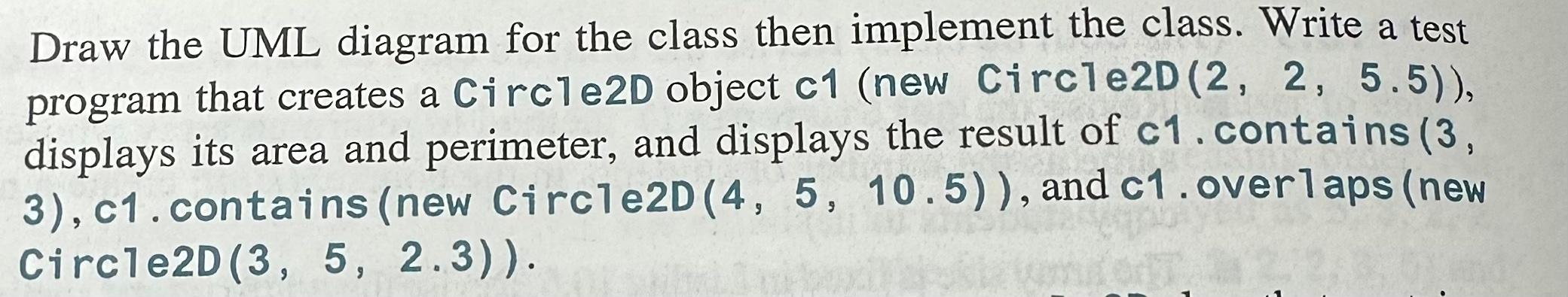 Solved *10. II (Geometry: the CircTe2D class) Define the | Chegg.com