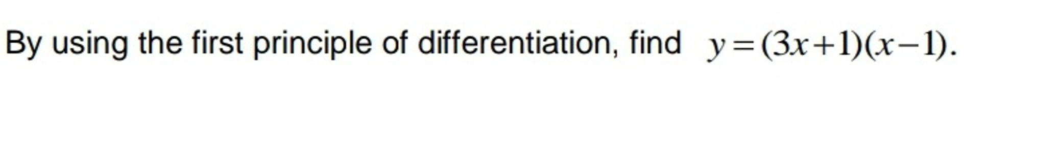Solved By using the first principle of differentiation, find | Chegg.com
