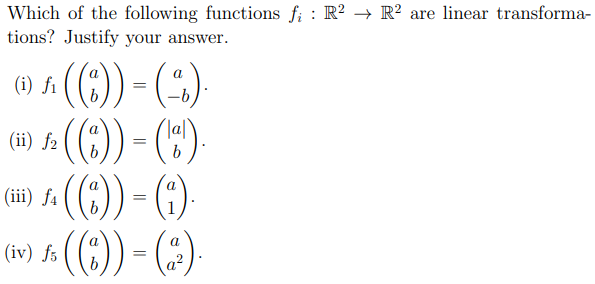 Solved Which of the following functions fi:R2→R2 ﻿are linear | Chegg.com