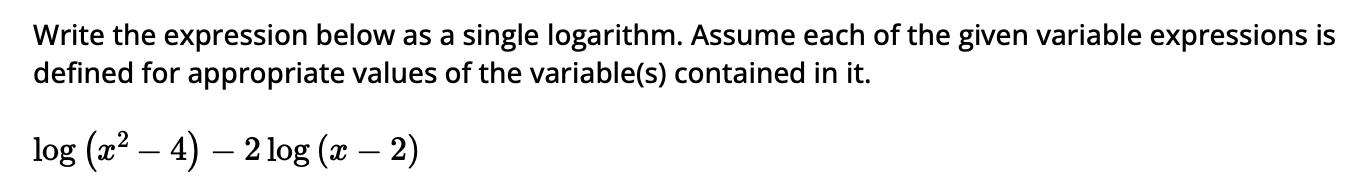 Solved Write the expression below as a single logarithm. | Chegg.com