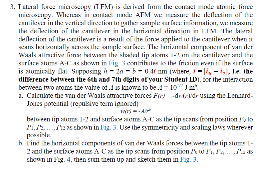 3. Lateral force microscopy (LFM) is derived from the | Chegg.com