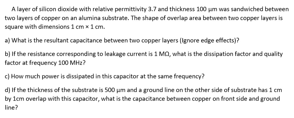 Solved A layer of silicon dioxide with relative permittivity | Chegg.com