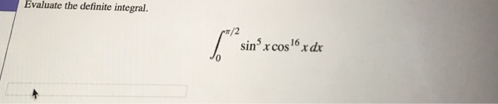 Solved Evaluate the definite integral. integral_0^pi/2 | Chegg.com