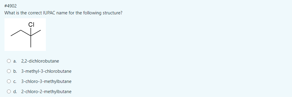 Solved #4902 What is the correct IUPAC name for the | Chegg.com
