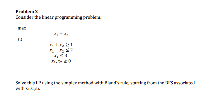 Solved Problem 2 Consider the linear programming problem: | Chegg.com