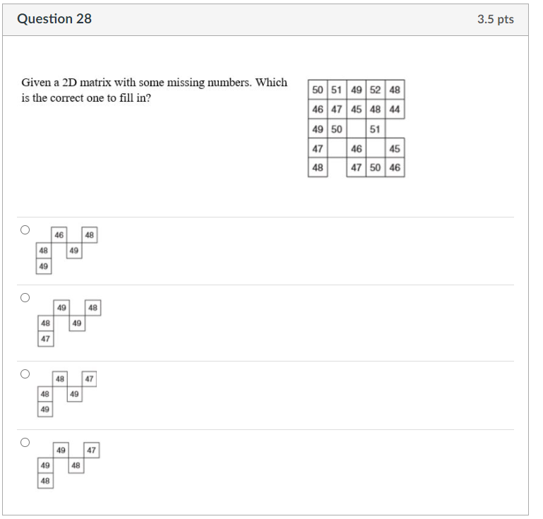 Solved Question 28 3.5 pts Given a 2D matrix with some | Chegg.com
