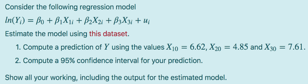 Solved Consider the following regression model 242i Estimate | Chegg.com Solved Consider the following regression model 242i Estimate | Chegg.com