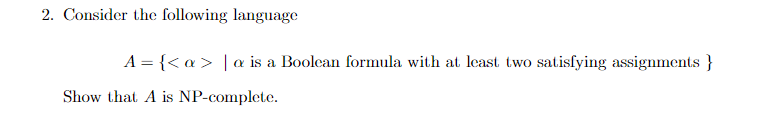 Solved 2. Consider the following language A={ α ∣α is a | Chegg.com