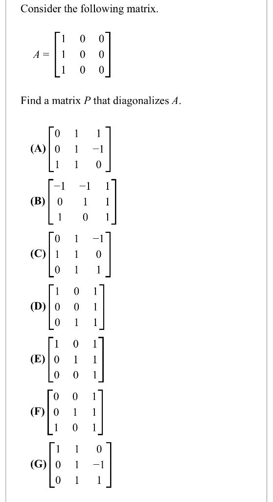 Solved Consider the following matrix. A=⎣⎡111000000⎦⎤ Find a | Chegg.com