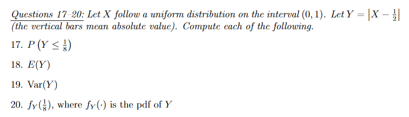 Solved Questions 17-20: Let X follow a uniform distribution | Chegg.com