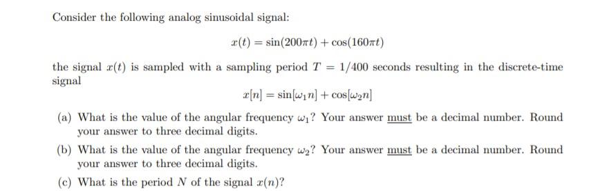 Solved Consider the following analog sinusoidal signal: