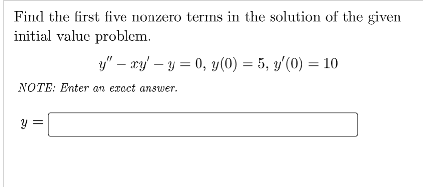 Solved Find the first five nonzero terms in the solution of | Chegg.com