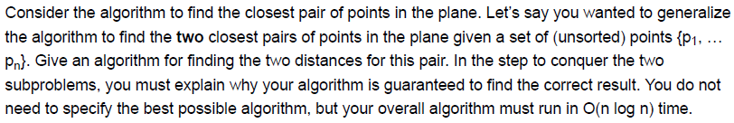 Solved Consider the algorithm to find the closest pair of | Chegg.com
