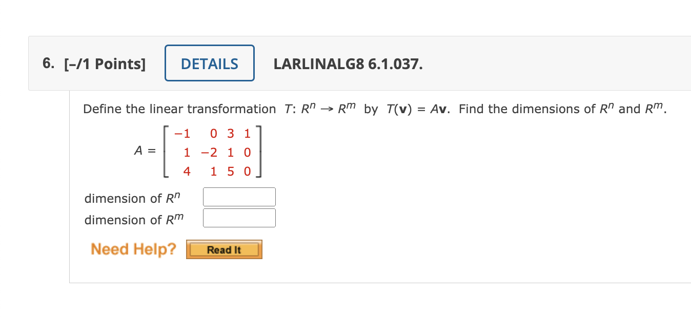 Solved Define the linear transformation T:Rn→Rm by T(v)=Av. | Chegg.com
