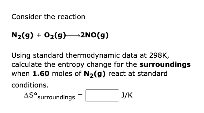 Solved Consider the reaction N2( g)+O2( g) 2NO(g) Using | Chegg.com