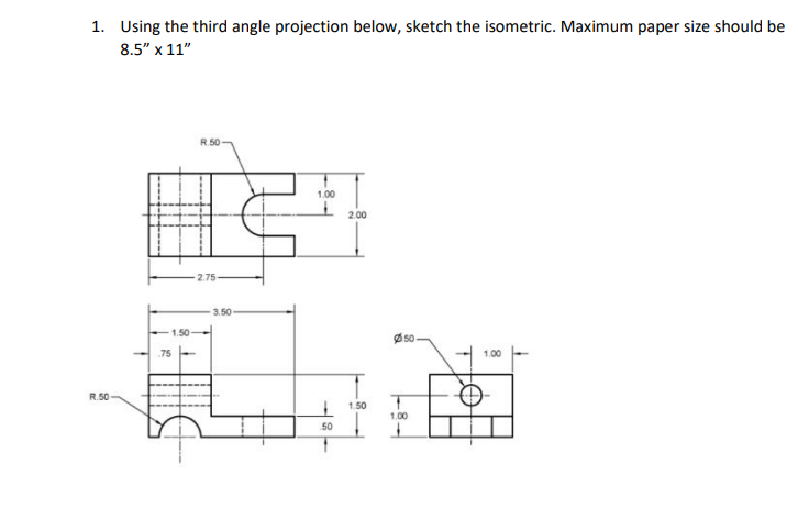 Solved 1. Using the third angle projection below, sketch the | Chegg.com
