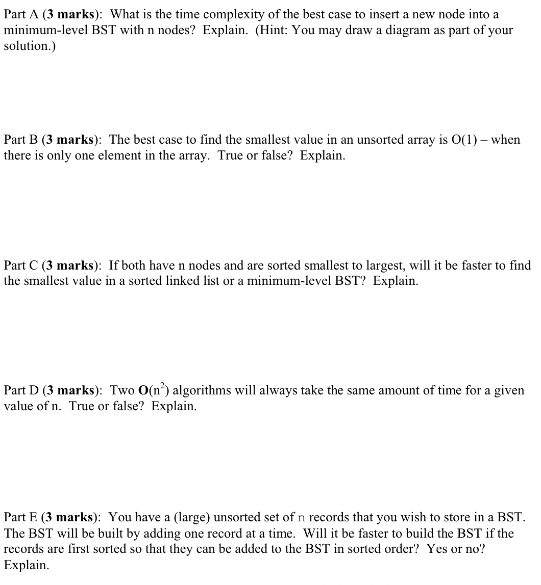 Solved Part A ( 3 marks): What is the time complexity of the | Chegg.com