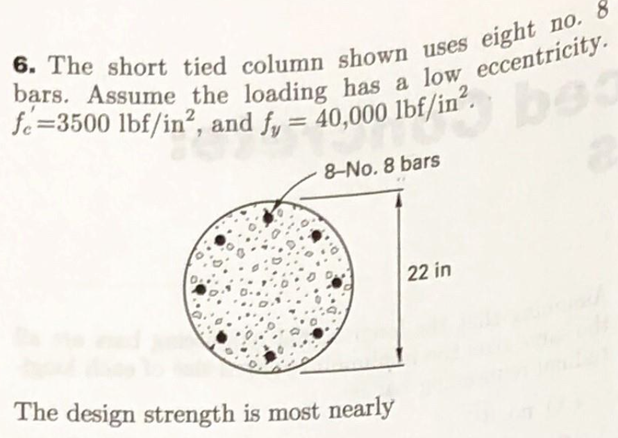 Solved 6. The short tied column shown uses bars. Assume the | Chegg.com