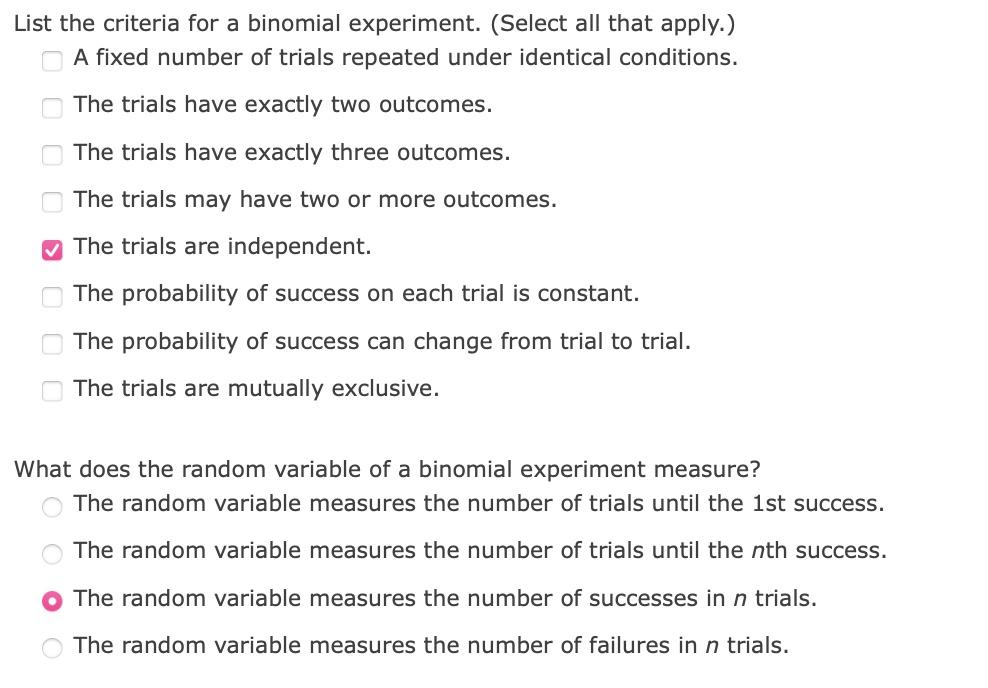 Solved List the criteria for a binomial experiment. (Select | Chegg.com