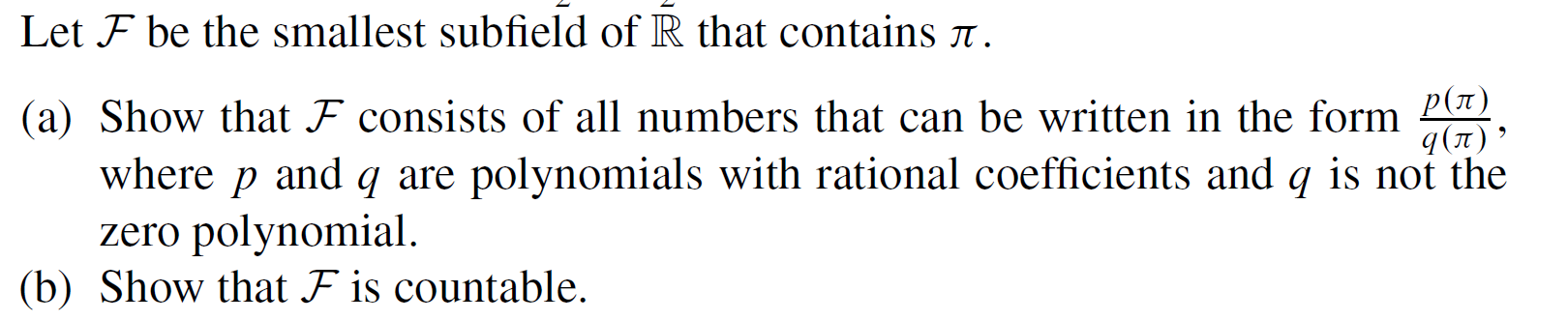 Solved Let F be the smallest subfield of R that contains . | Chegg.com