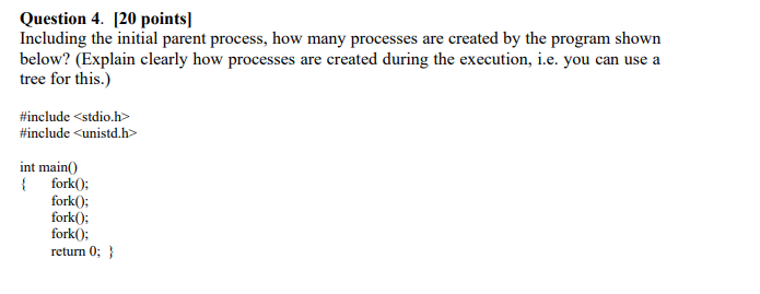 Solved Question 4. [20 points] Including the initial parent | Chegg.com