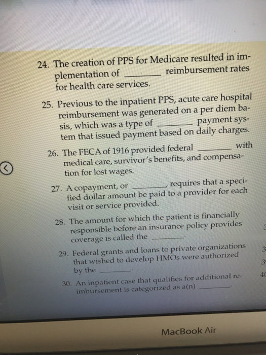 Solved 24. The creation of PPS for Medicare resulted in im- | Chegg.com