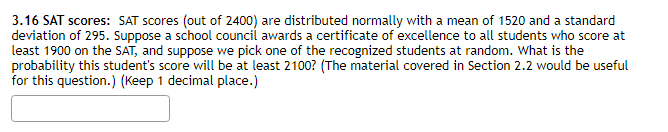 Solved 3.16 SAT scores: SAT scores (out of 2400 ) are | Chegg.com