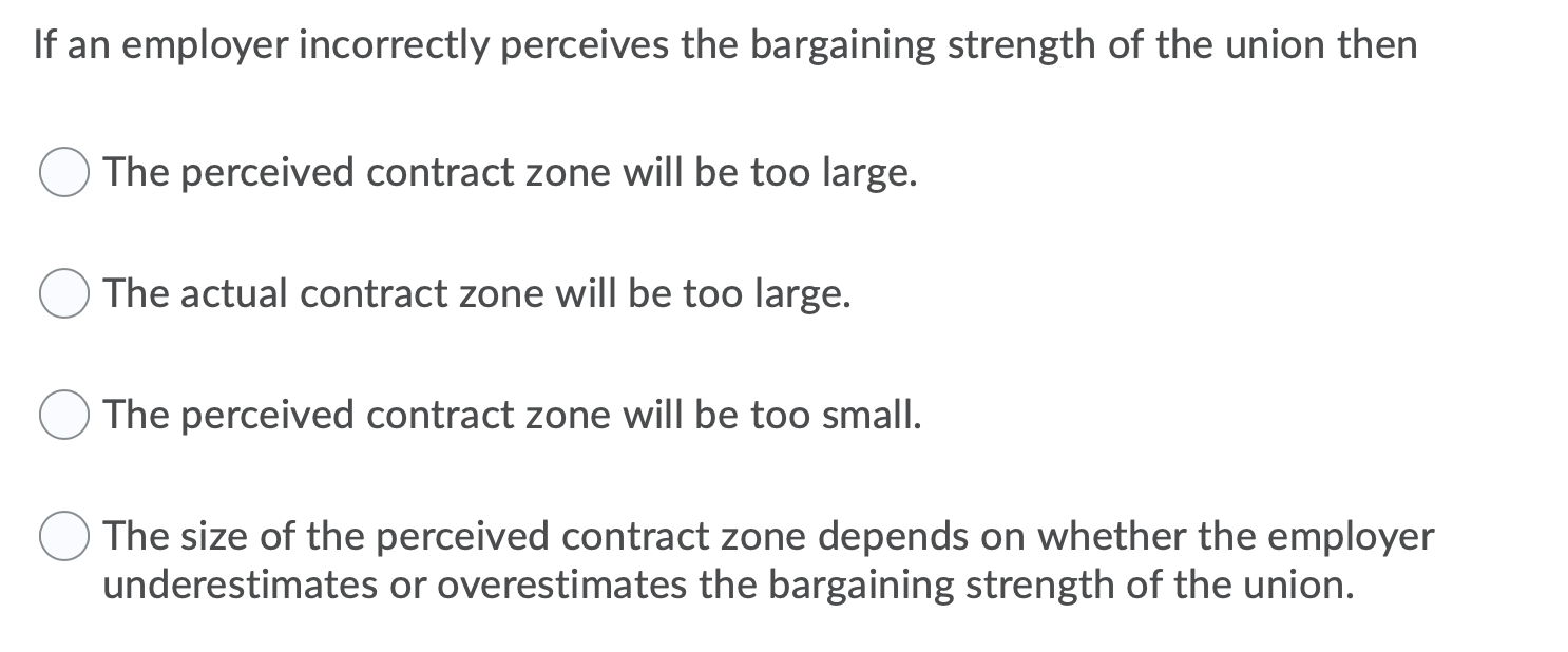 Solved If an employer incorrectly perceives the bargaining | Chegg.com