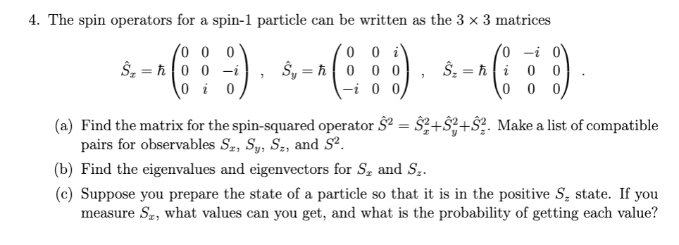 Solved 4. The spin operators for a spin-1 particle can be | Chegg.com