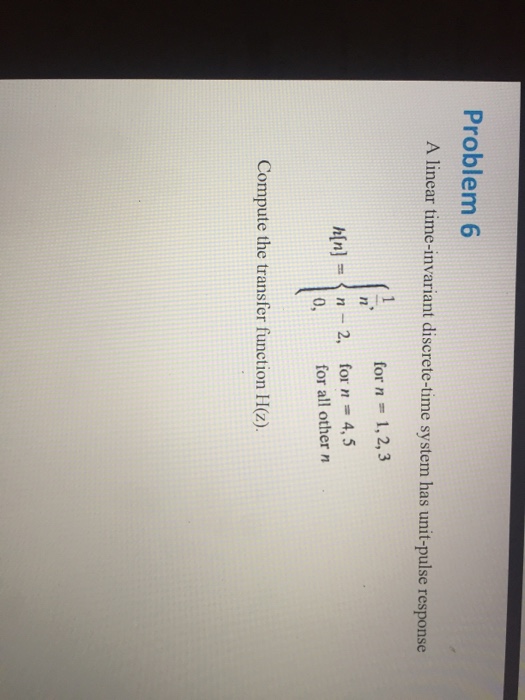 Solved Problem 6 A linear time-invariant discrete-time | Chegg.com